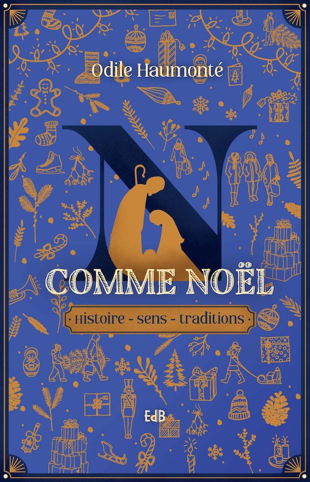 N comme Noël - Histoire - sens - traditions