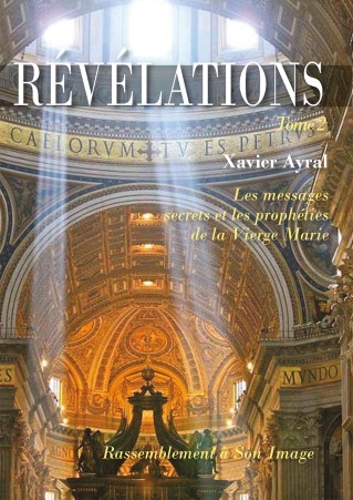 Révélations T2 - Les messages secrets et les prophéties de la Vierge Marie