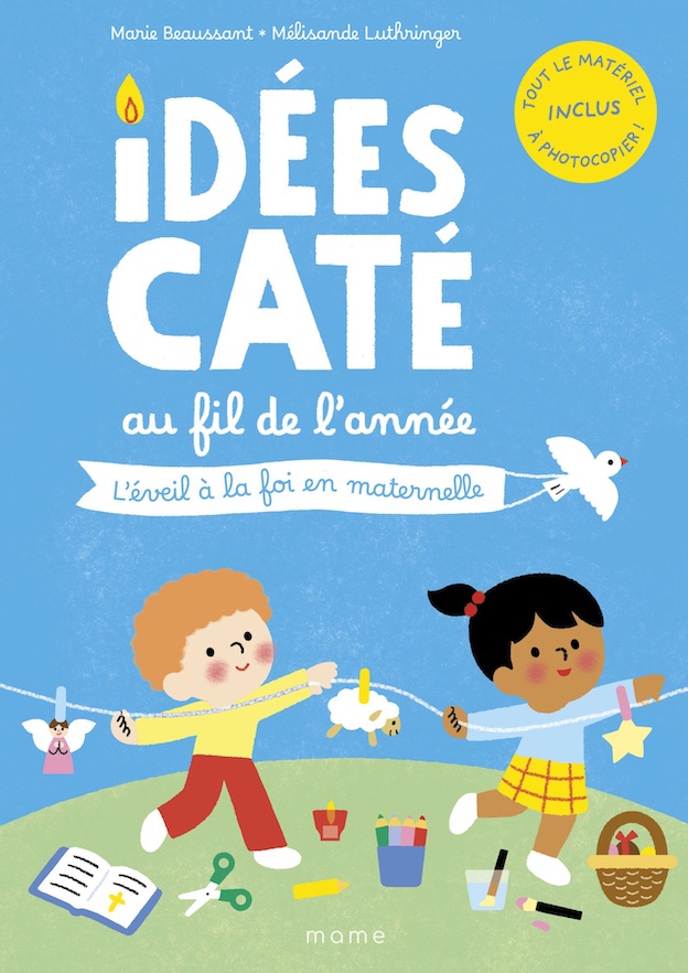 Idées caté au fil de l'année - L'éveil à la foi en maternelle