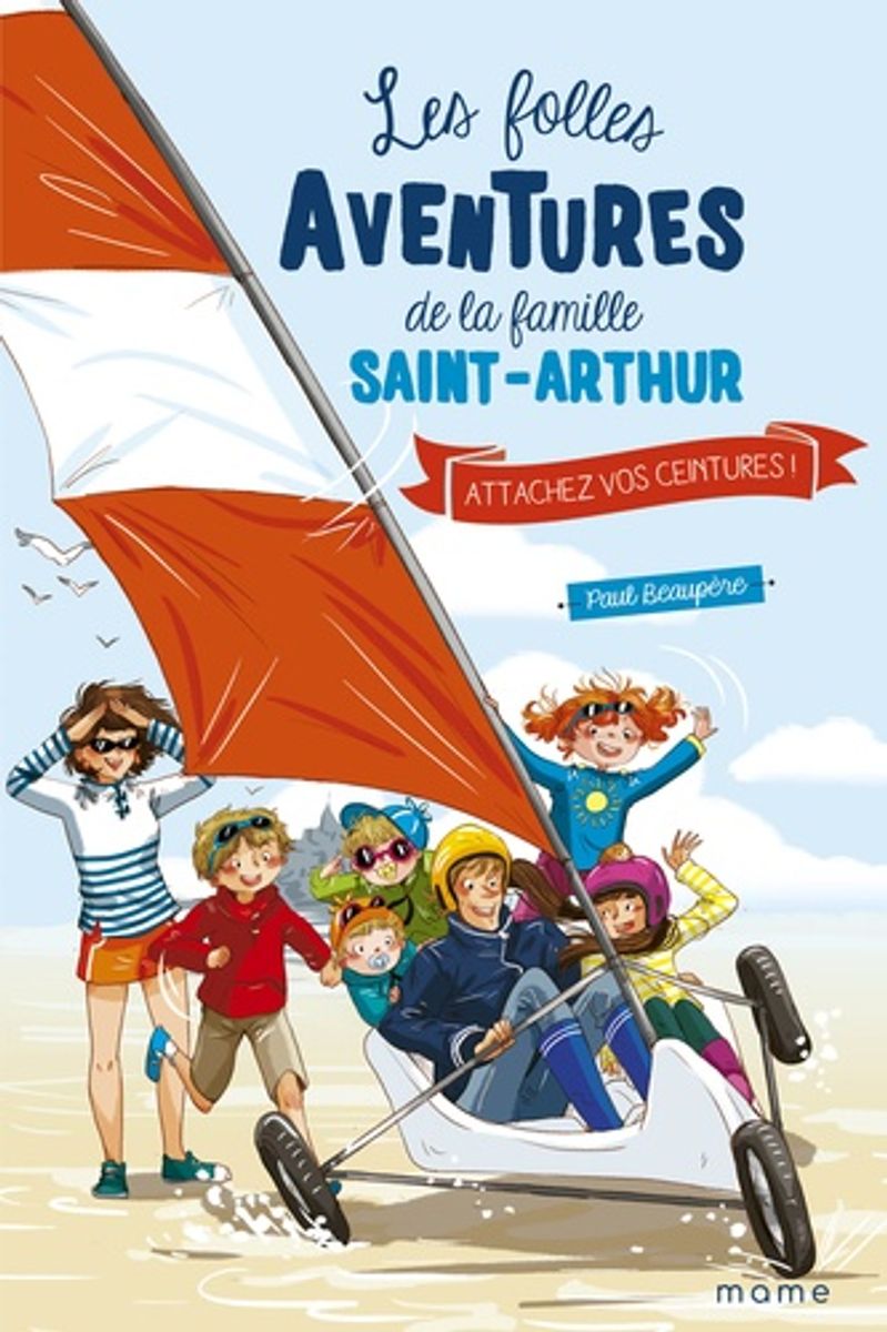 Les folles aventures de la famille St Arthur T8 - Attachez vos ceintures